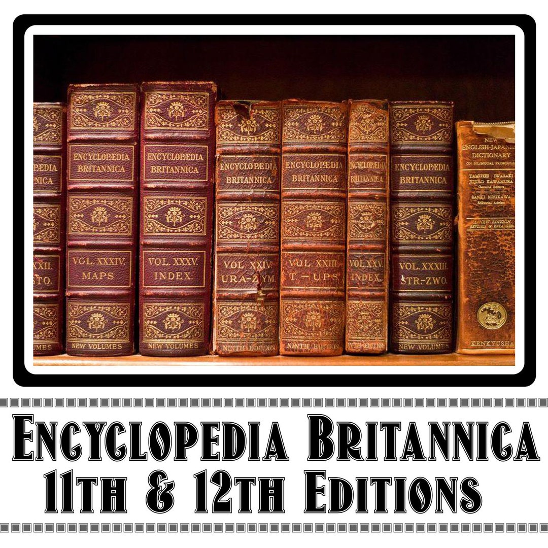 Encyclopedia Britannica Complete 32 Volumes 11th & 12th Editions Pdf ...