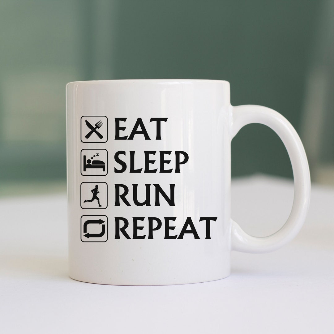 Eat Sleep Run Repeat Mug, Funny Running Mug, Gift for Runners, Marathon ...