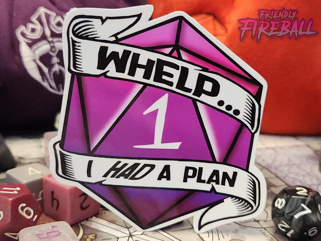 D20 Crit Fail Sticker | "whelp, I Had a Plan" | Vinyl & Waterproof for ...