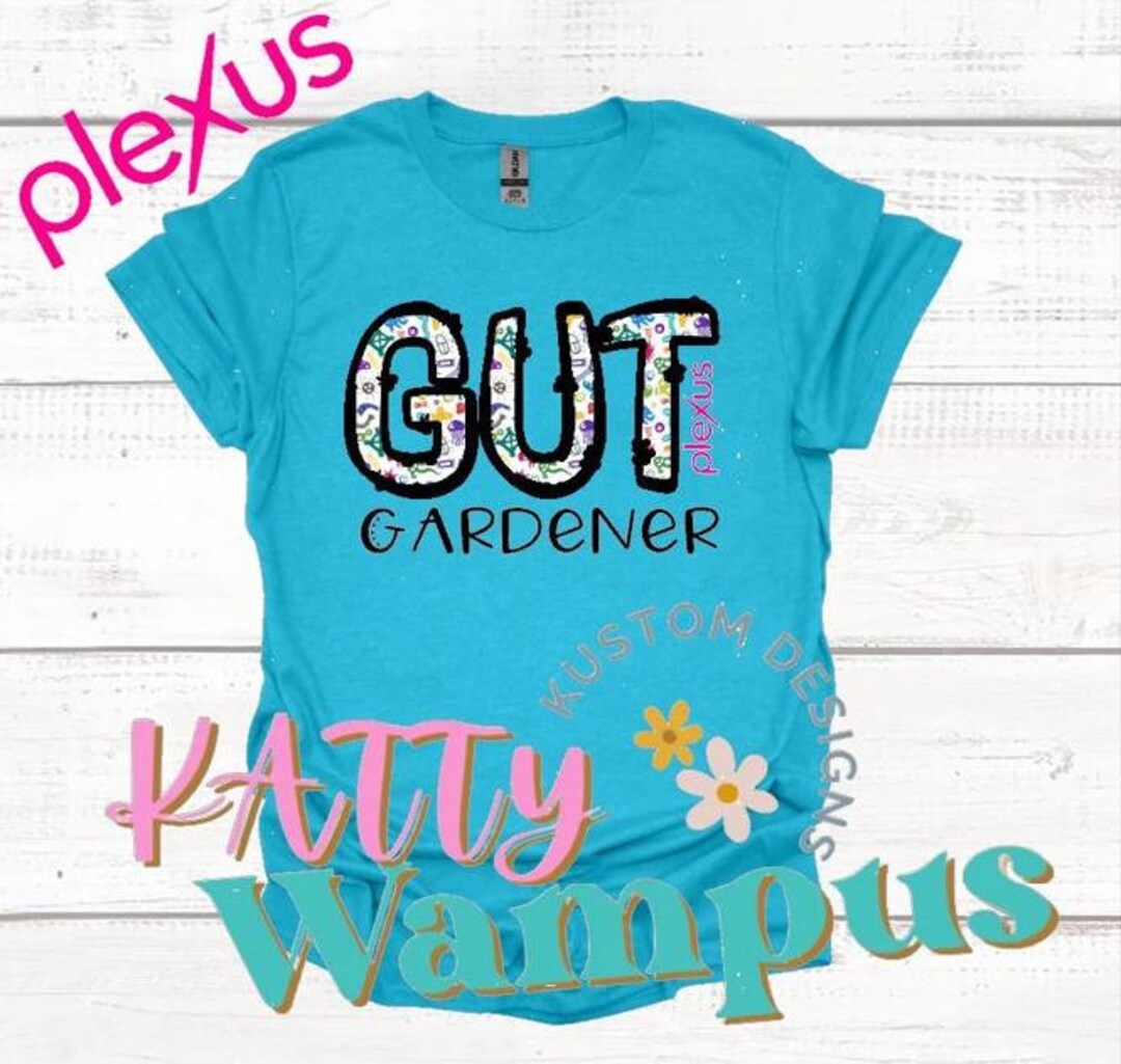 Plexus Swag: Gut Gardener, Plexus T-shirt, Gut Health, Drink Pink, Pink Drink, Plexus Shirt - Etsy