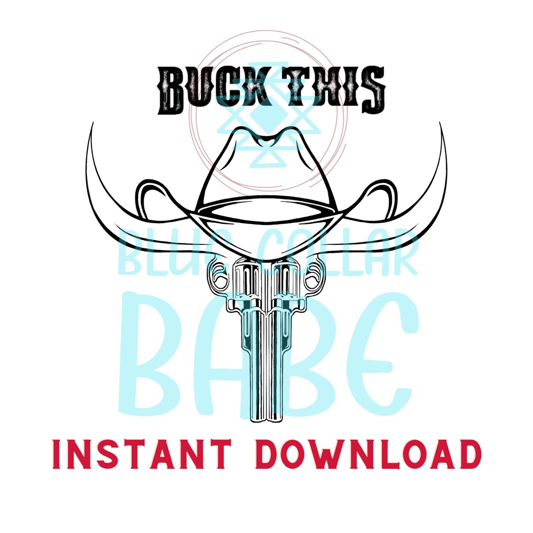 Buck This PNG Digital Download Printable Western Cowboy Cowgirl Rodeo ...
