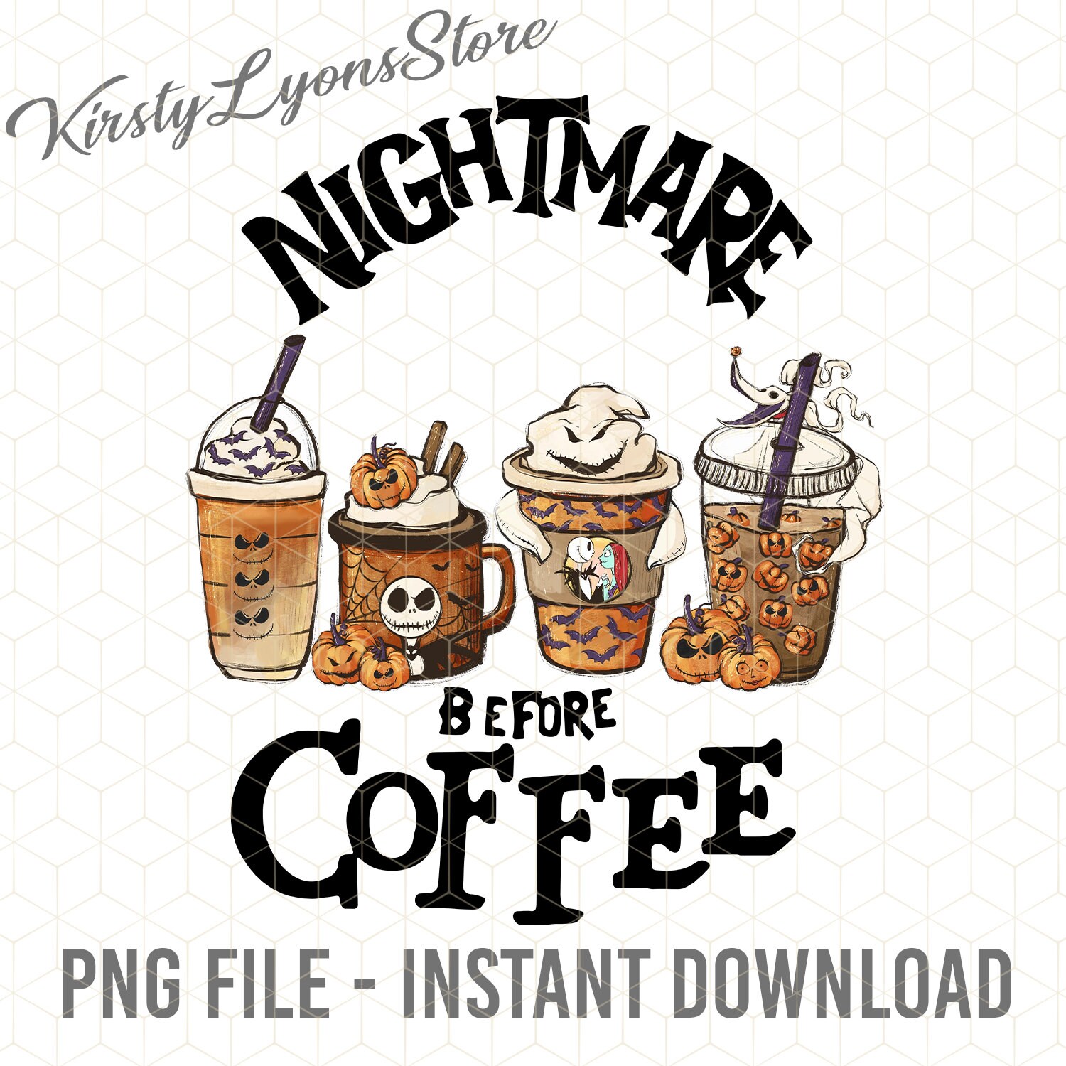 Nightmare Before Coffee Png Halloween Coffee Lover Png Jack - Etsy
