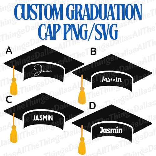 Custom Grad Cap Svgs/pngs Custom Graduation Svgs/pngs - Etsy