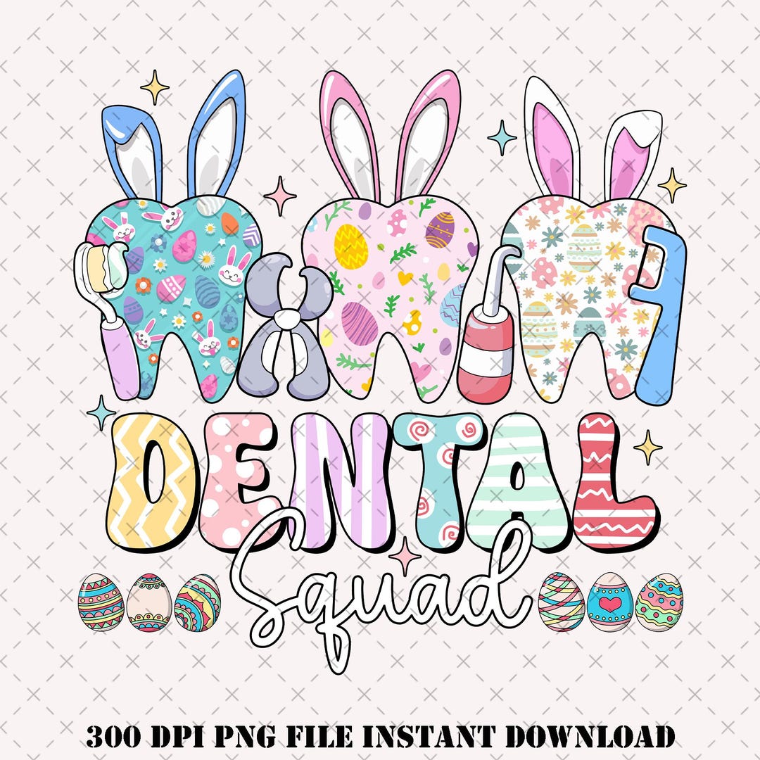 Dental Squad Easter Png, Easter Tooth Png, Dentist Easter, Dentist of ...