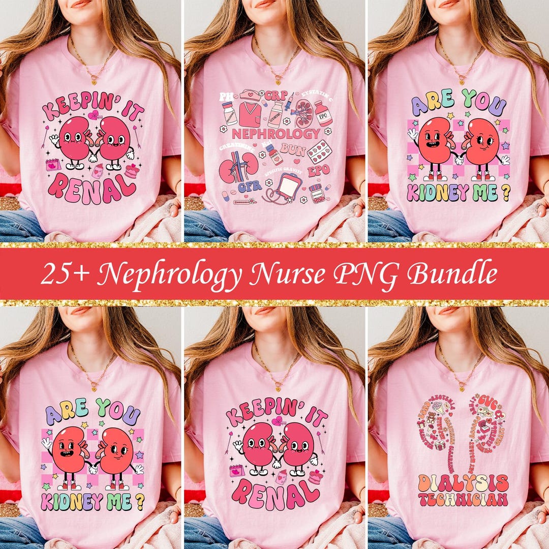 25+ Designs Nephrology Nurse Digital Png File, Nephrology, Dialysis ...