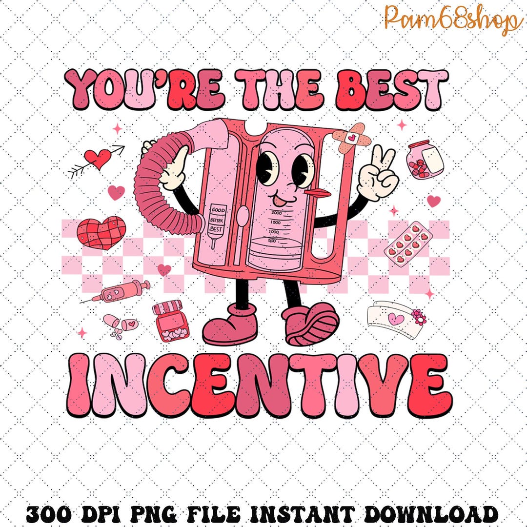 You're the Best Incentive Png, Nurse Valentine Png, Pink Valentine ...