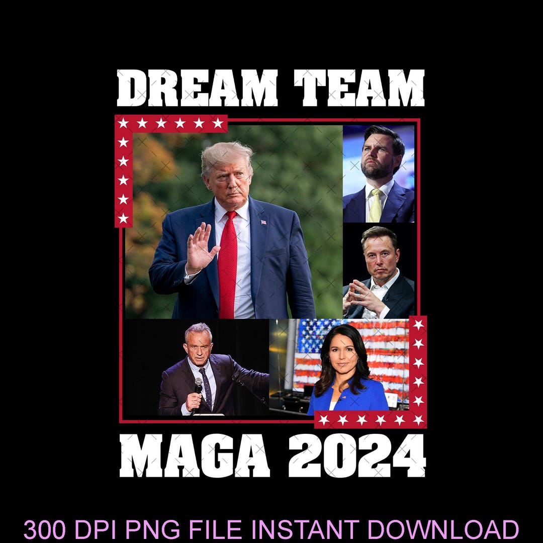 Dream Team MAGA 2024 Vote for Trump Png, Make America Healthy Again Png ...