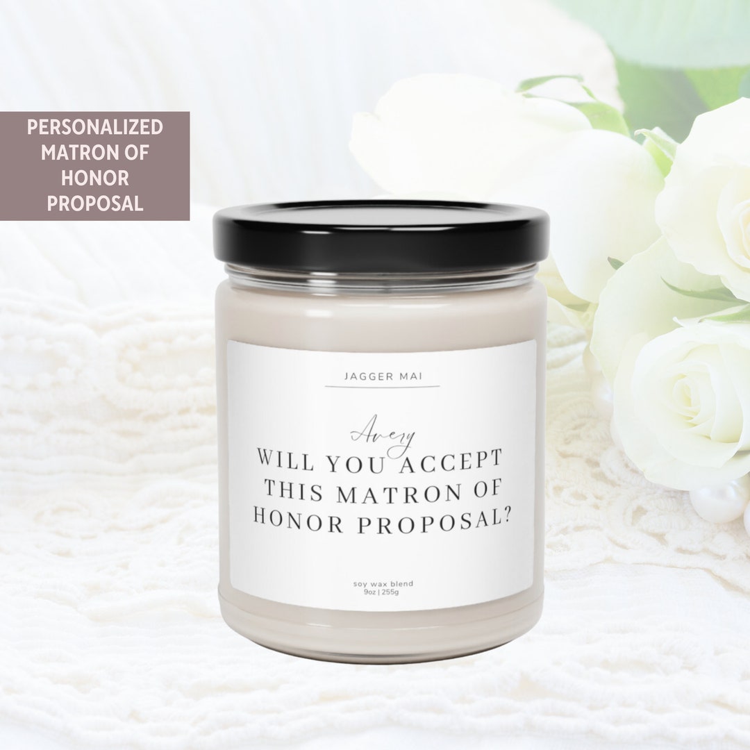 Matron of Honor Proposal Candle, Custom Name Will You Accept This ...