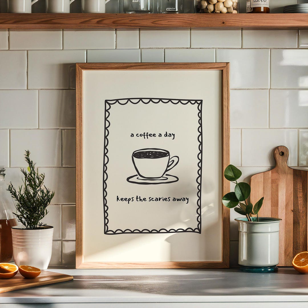 Printable Coffee Wall Art, A Coffee A Day Keeps the Scaries Away ...