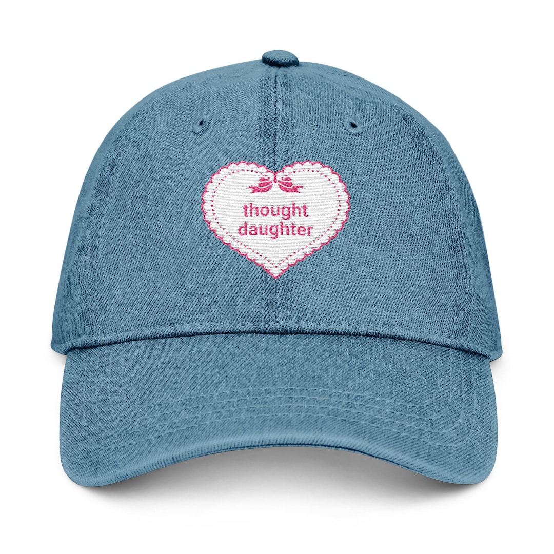 Thought Daughter Hat, Embroidered Denim Sad Girl Cap, Overthinker Gift ...