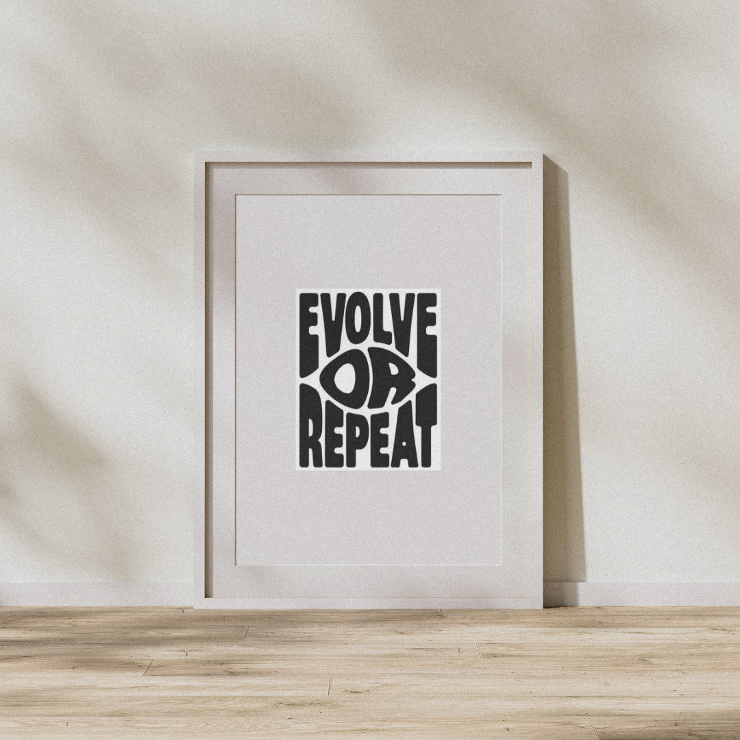 Evolve or Repeat Poster, Affirmation Wall Art, Trendy, Quote Print ...