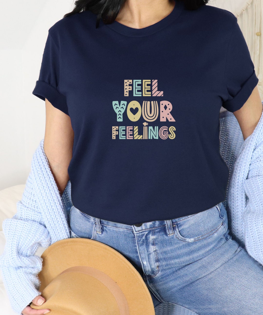 Feel Your Feelings T-shirt: Unisex Mental Health Awareness Tee - Etsy
