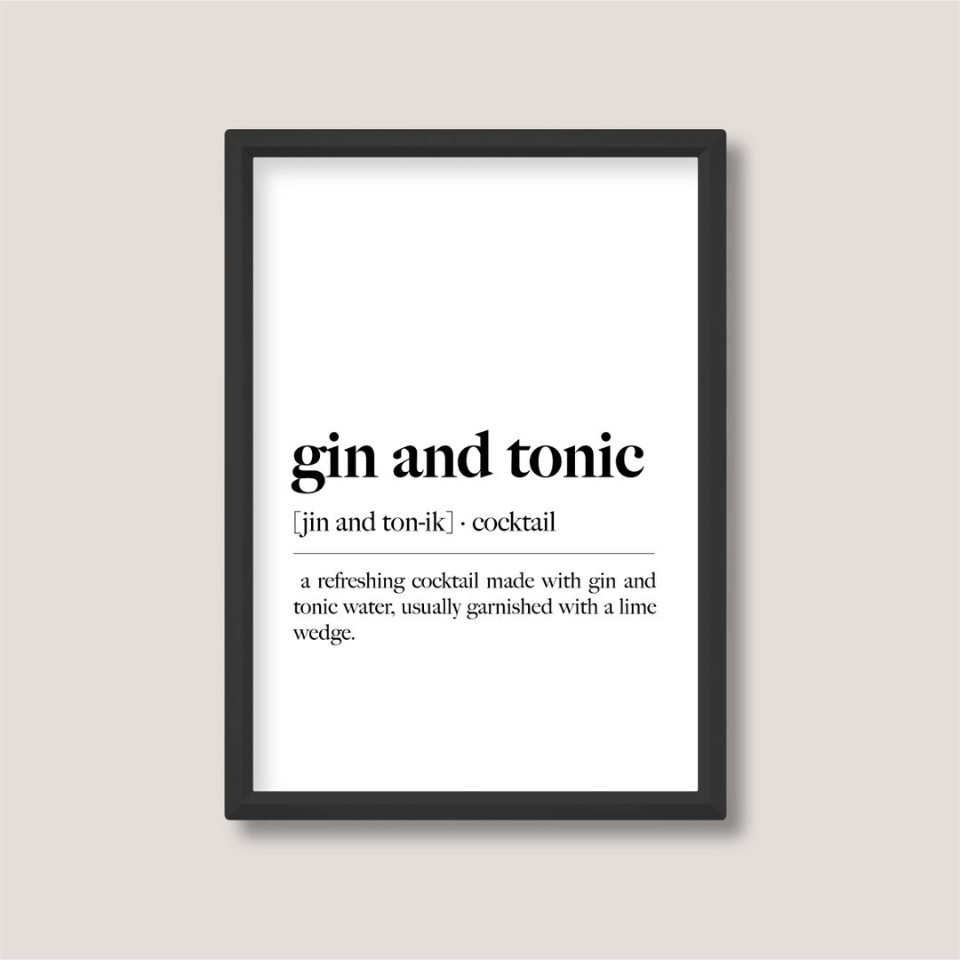 Gin and Tonic | Alcohol Cocktail Definition Print | Minimalist Black ...