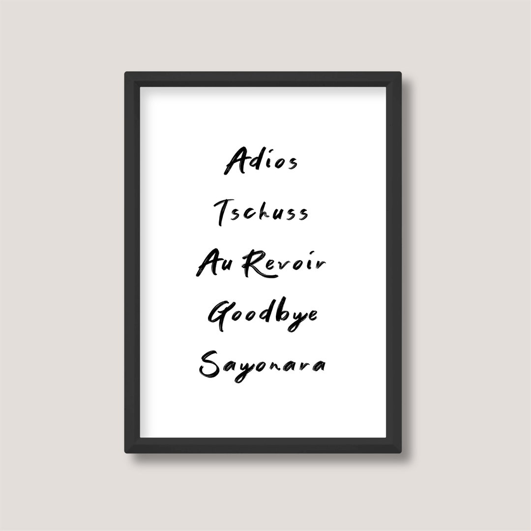 Goodbye in Different Languages | Handwriting Quote Print | Minimalist ...