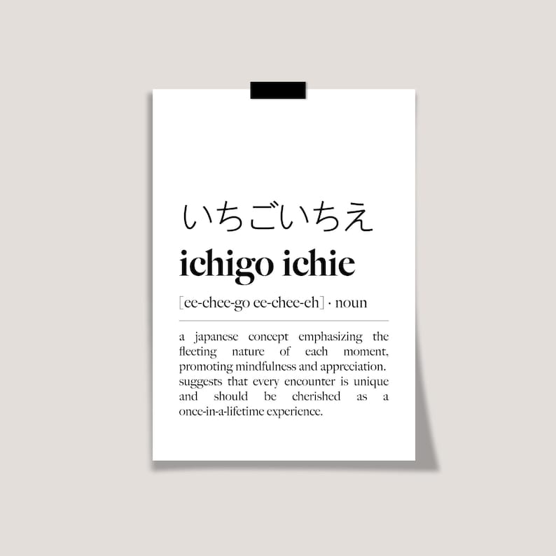 Ichigo Ichie | Japanese Word Definition Print | Minimalist Black and ...