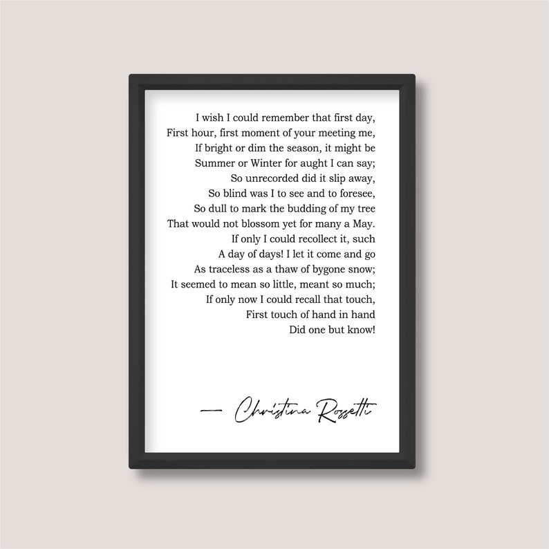 I Wish I Could Remember That First Day by Christina Rossetti | Love ...