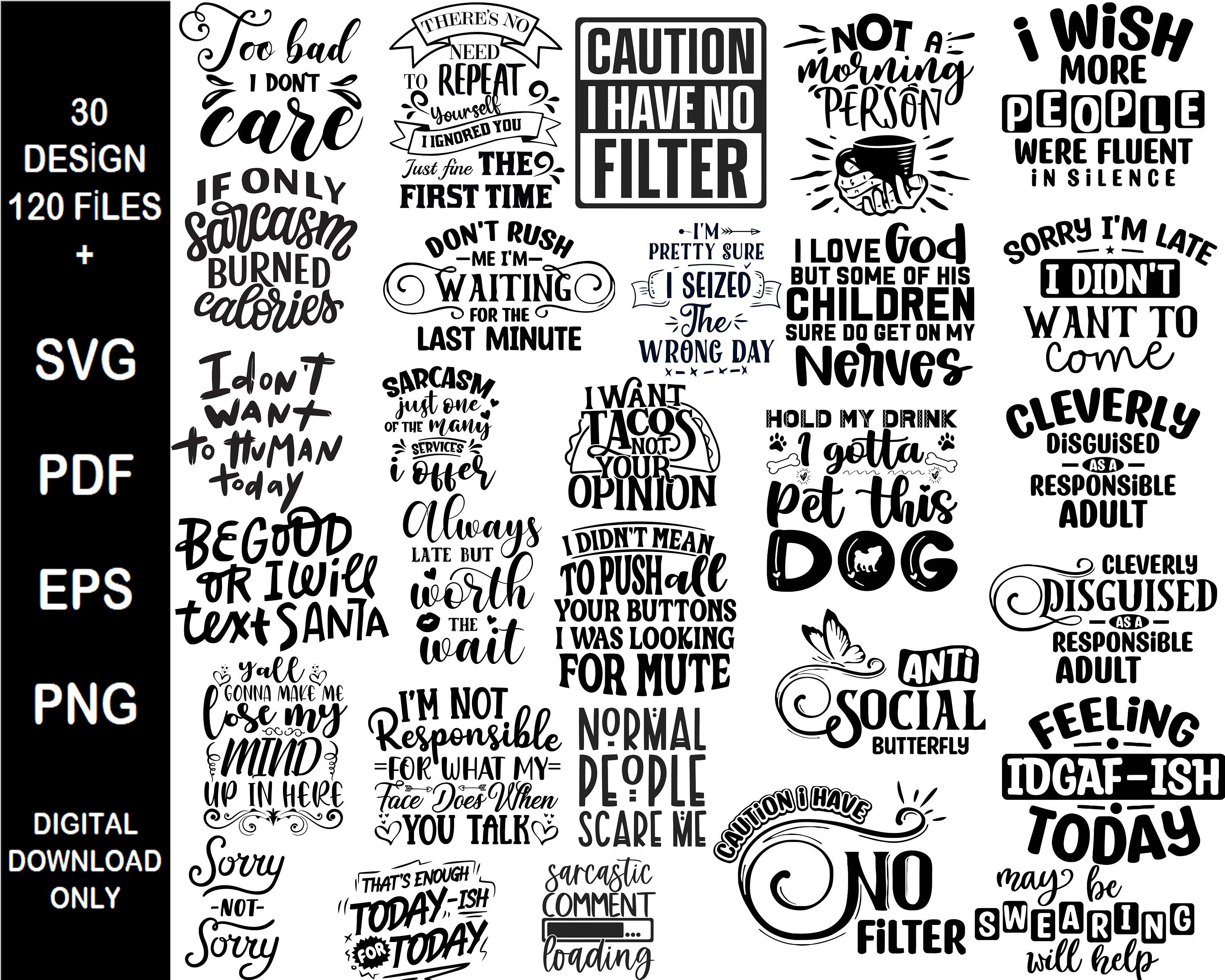 Sarcastic Svg, Svg Files for Cricut, Svg Bundle, Funny Svg Bundle, Svg ...