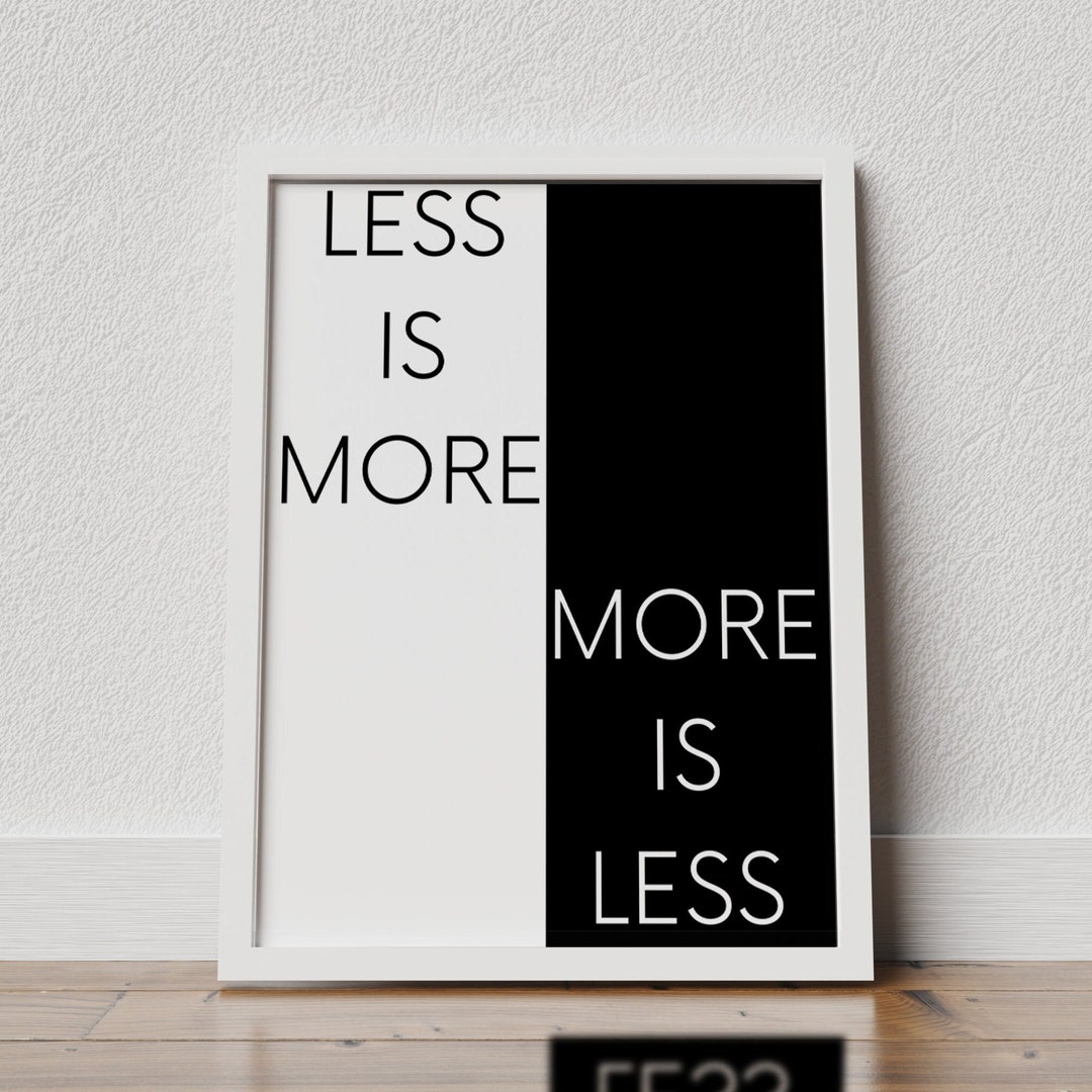 LESS IS MORE Poster, Printable Art, Minimalist Prints, Less is More ...