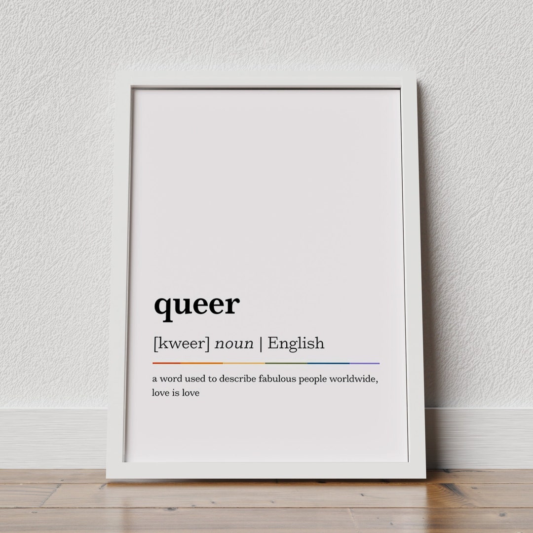 Queer Definition Print, Queer Wall Art, LGBTQ Gift, LGBT Pride Wall Art ...