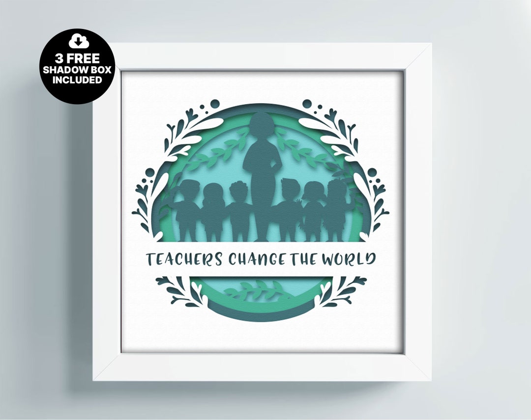 Teachers Change the World Shadow Lightbox 3D, 3D World Template ...