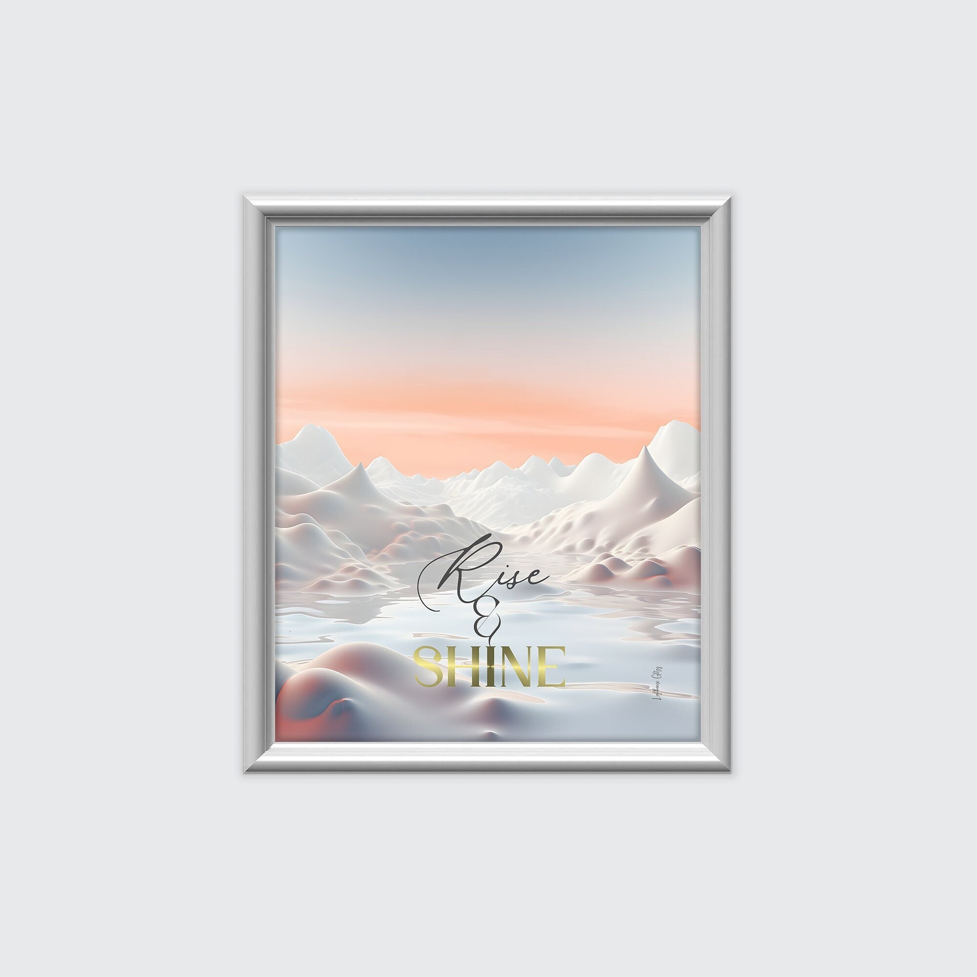 Rise and Shine Motivational Quotes Wall Art Printables, Inspirational ...