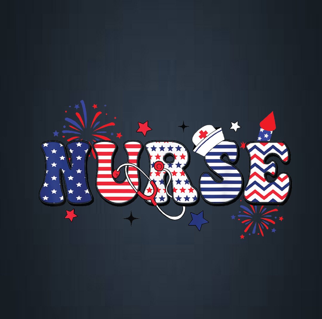 Nurse Patriotic 4th of July Png Design - Etsy