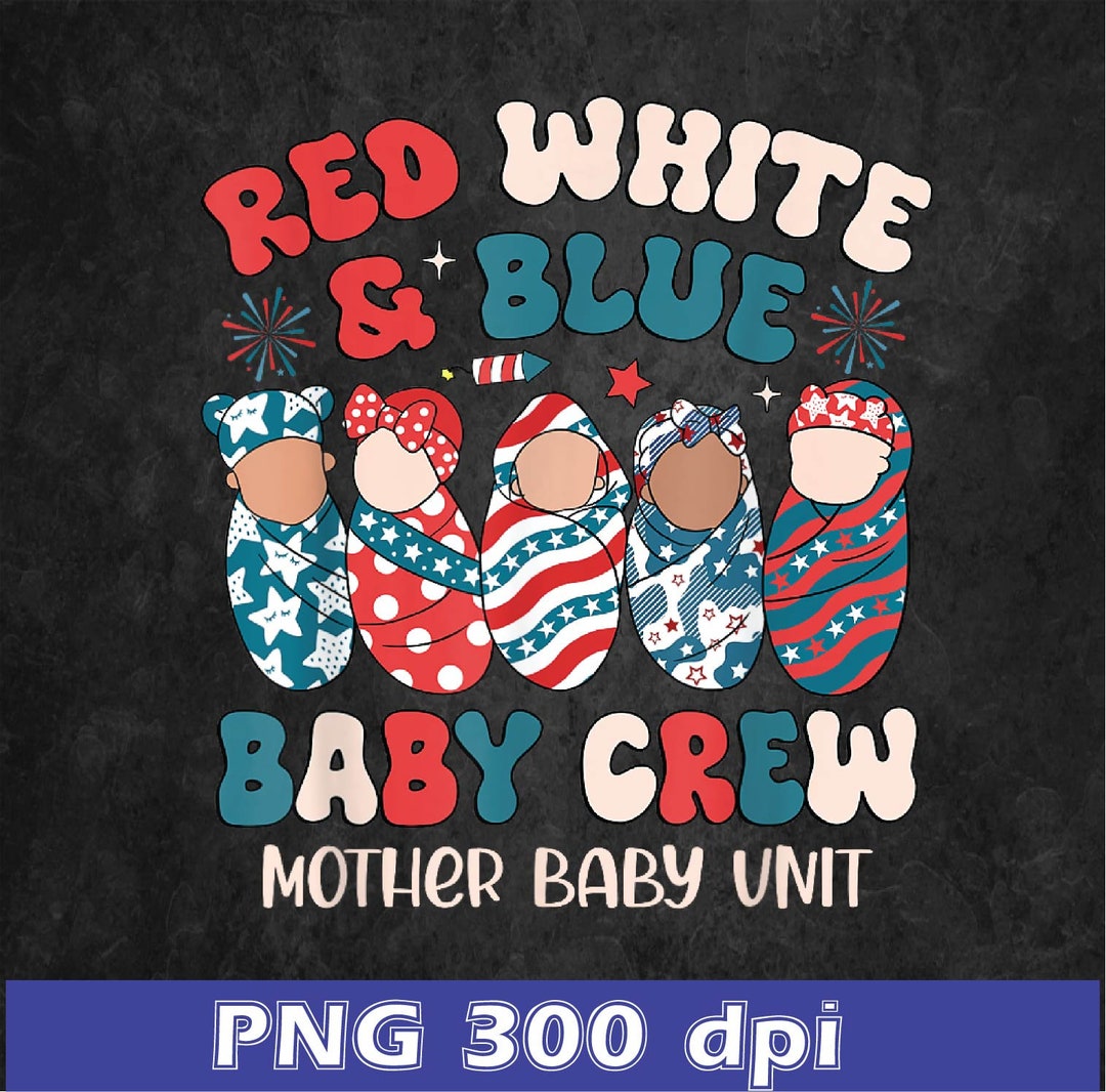 Retro Red White Blue Baby Crew Mother Baby Unit 4th of July Png Design ...
