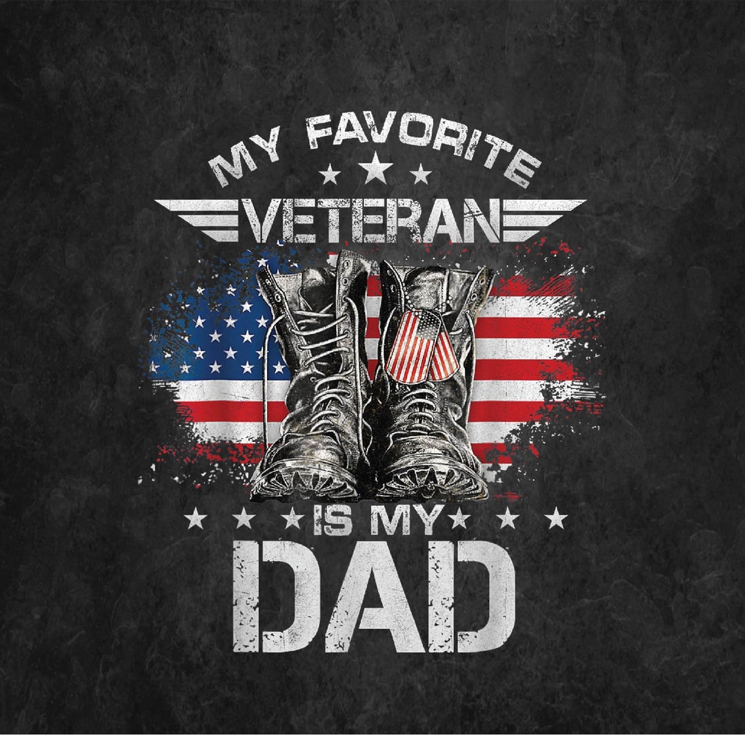 My Favorite Veteran is My Dad Proud Kids Veterans Day Png File ...