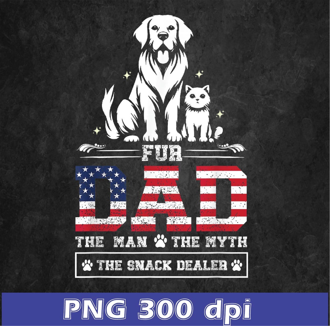 Fur Dad Dog Cat Dog Fathers Day Png Design - Etsy