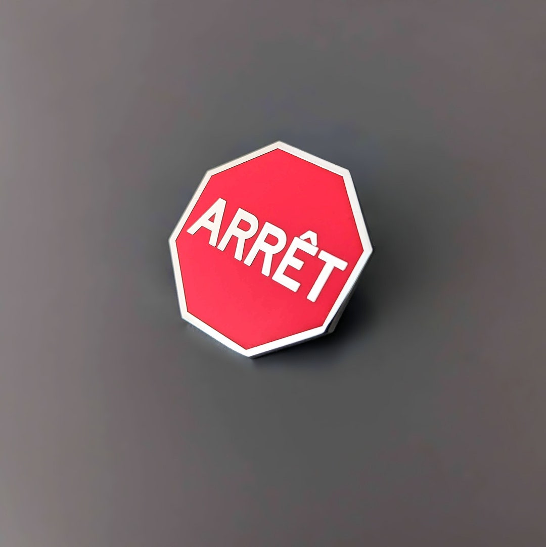 Arrêt Stop Sign Hard Enamel Pin, Quebec Canada - Etsy