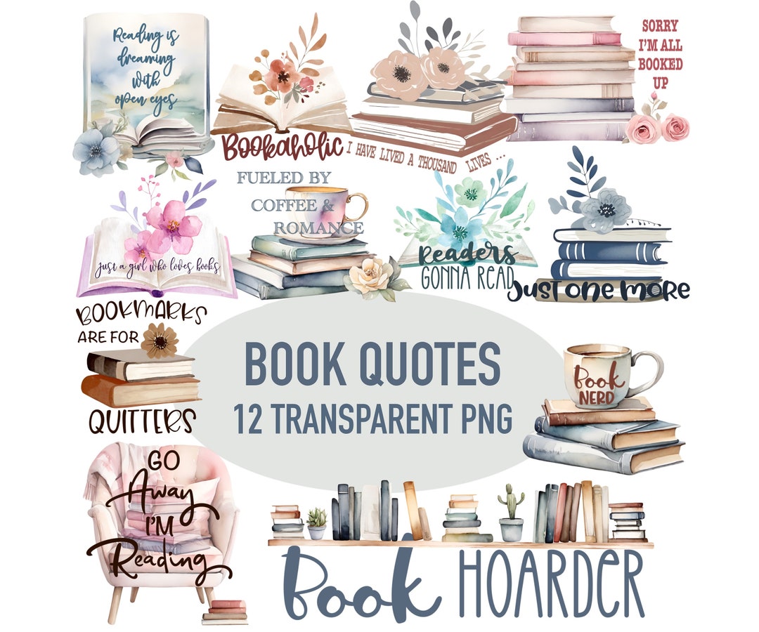Books Quotes Bundle Png Instant Download, Book Lover Floral Book ...