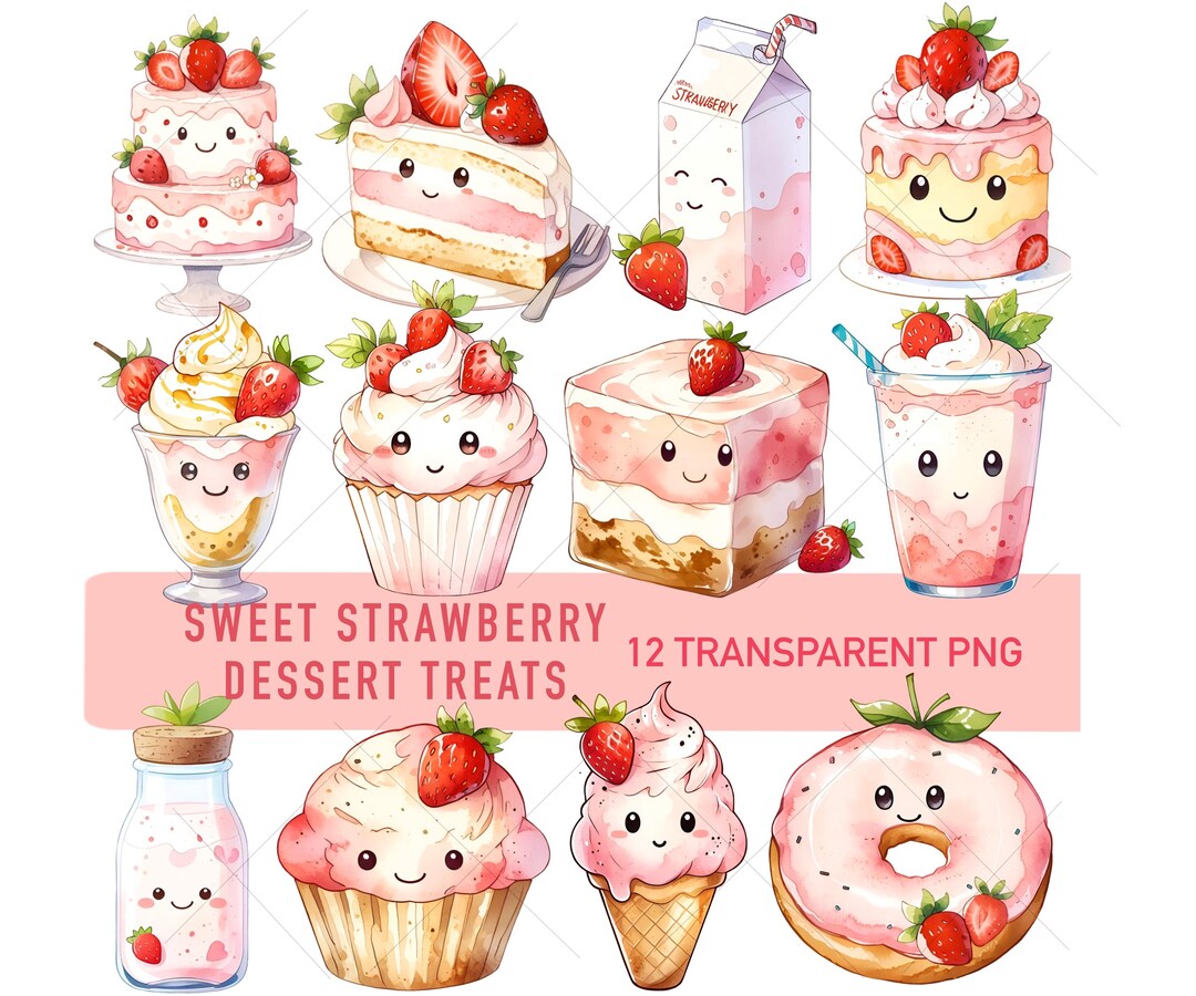 Cute Strawberry Desserts Clipart PNG Bundle, Sweet Kawaii Smiling Face ...