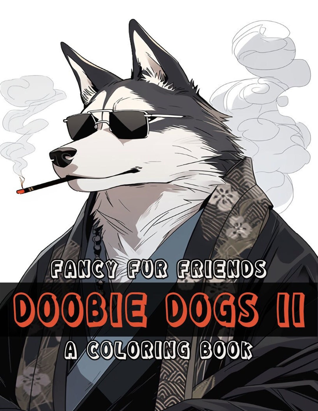 Doobie Dogs II: A Coloring Book - Fancy Fur Friends, Dog Coloring, Dog ...