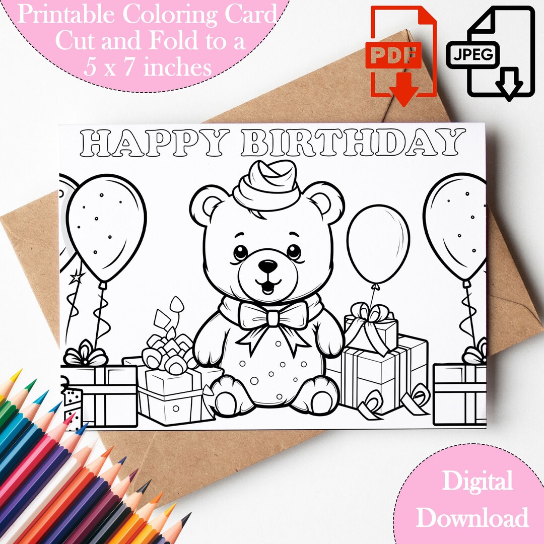 Teddy Birthday Cards Coloring Page Kids Happy Bday Printable Party ...