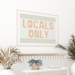 Locals Only Printable Art, Beach Decor, Coastal Decor, Coastal Wall Art ...