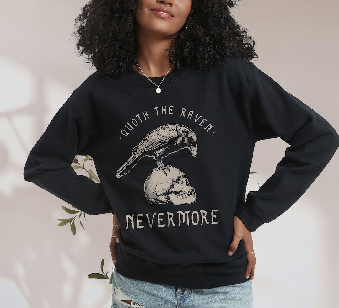 Halloween Sweatshirt Women Men Quoth the Raven Sweater Edgar Allan Poe ...