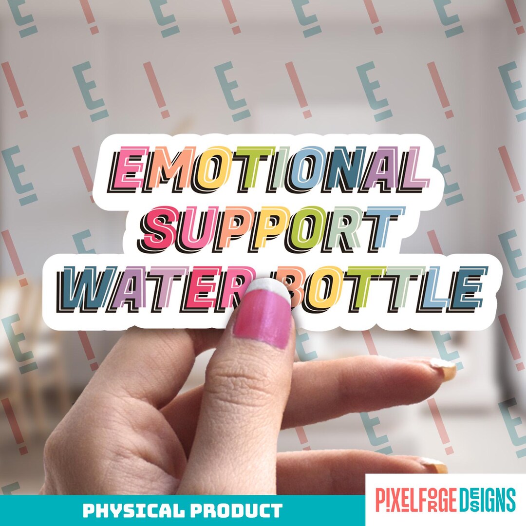Emotional Support Water Bottle Sticker, Therapist Sticker, Mental Health Vinyl Label ...