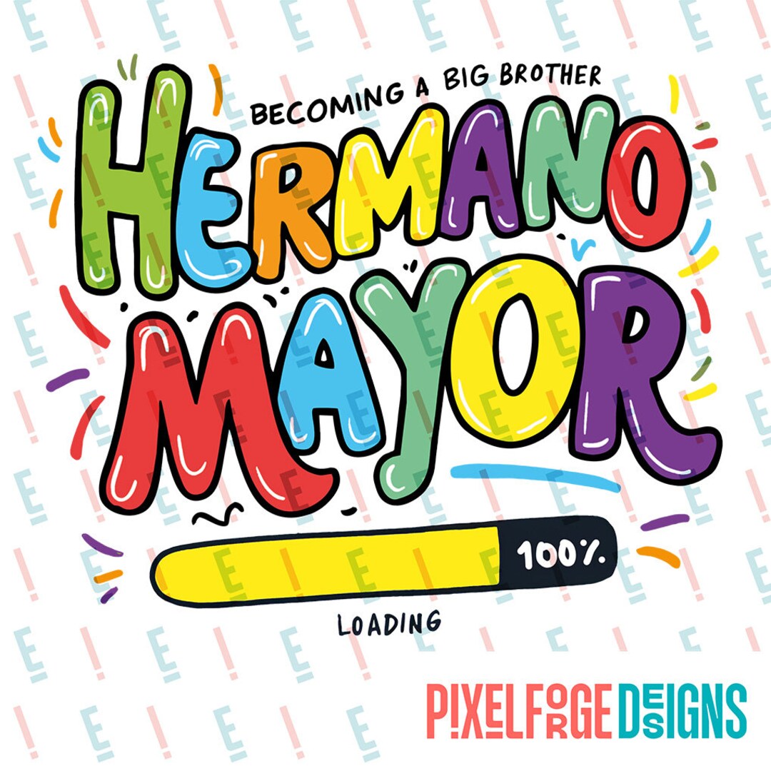 Hermano Mayor / Big Brother PNG Design Celebrate Her Little Brother's ...