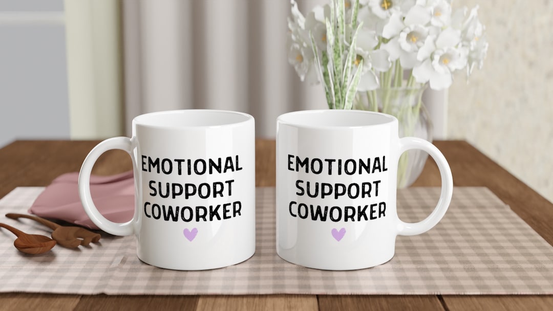Emotional Support Coworker Mug, Work Bestie Mug, Work Friend Mug ...
