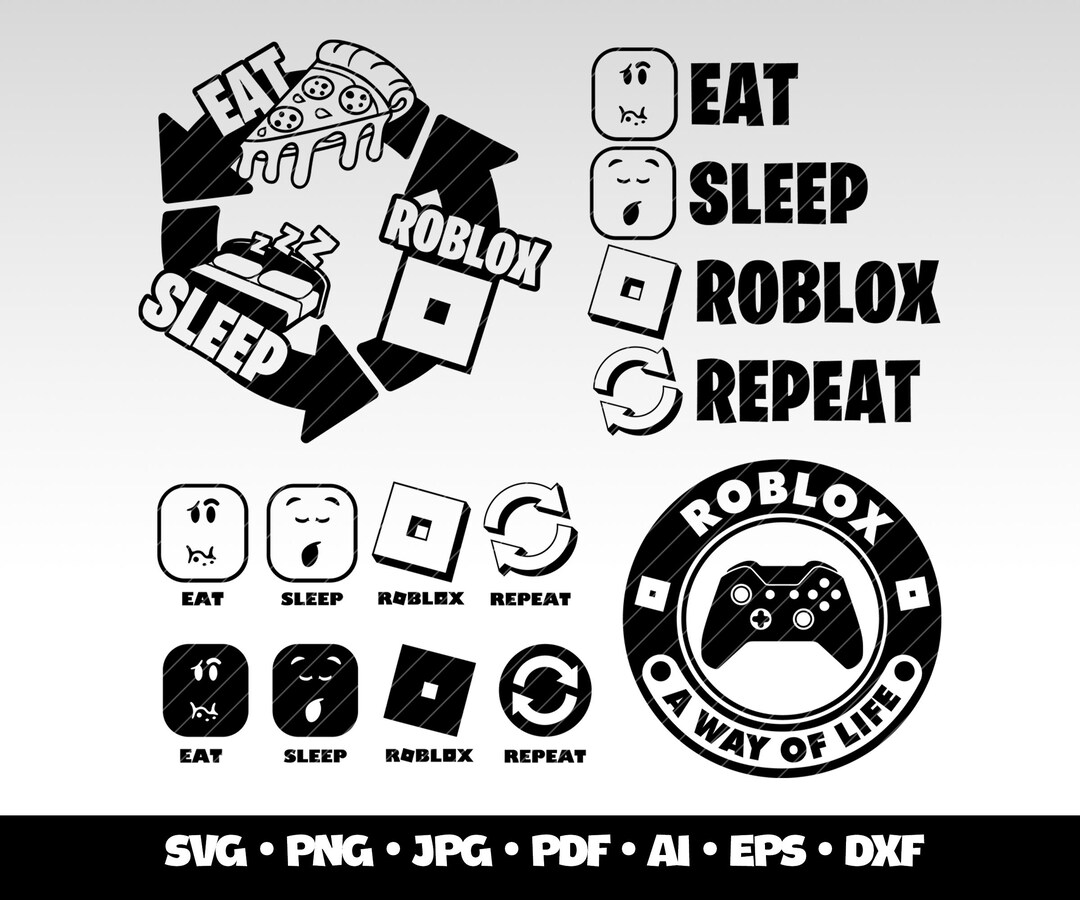 Roblox SVG Eat Sleep Roblox Repeat Shirt Design Roblox Cricut Birthday ...