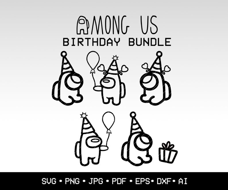 Among Us Birthday Boy Svg Bundle Among Us Happy Birthday SVG File Among ...