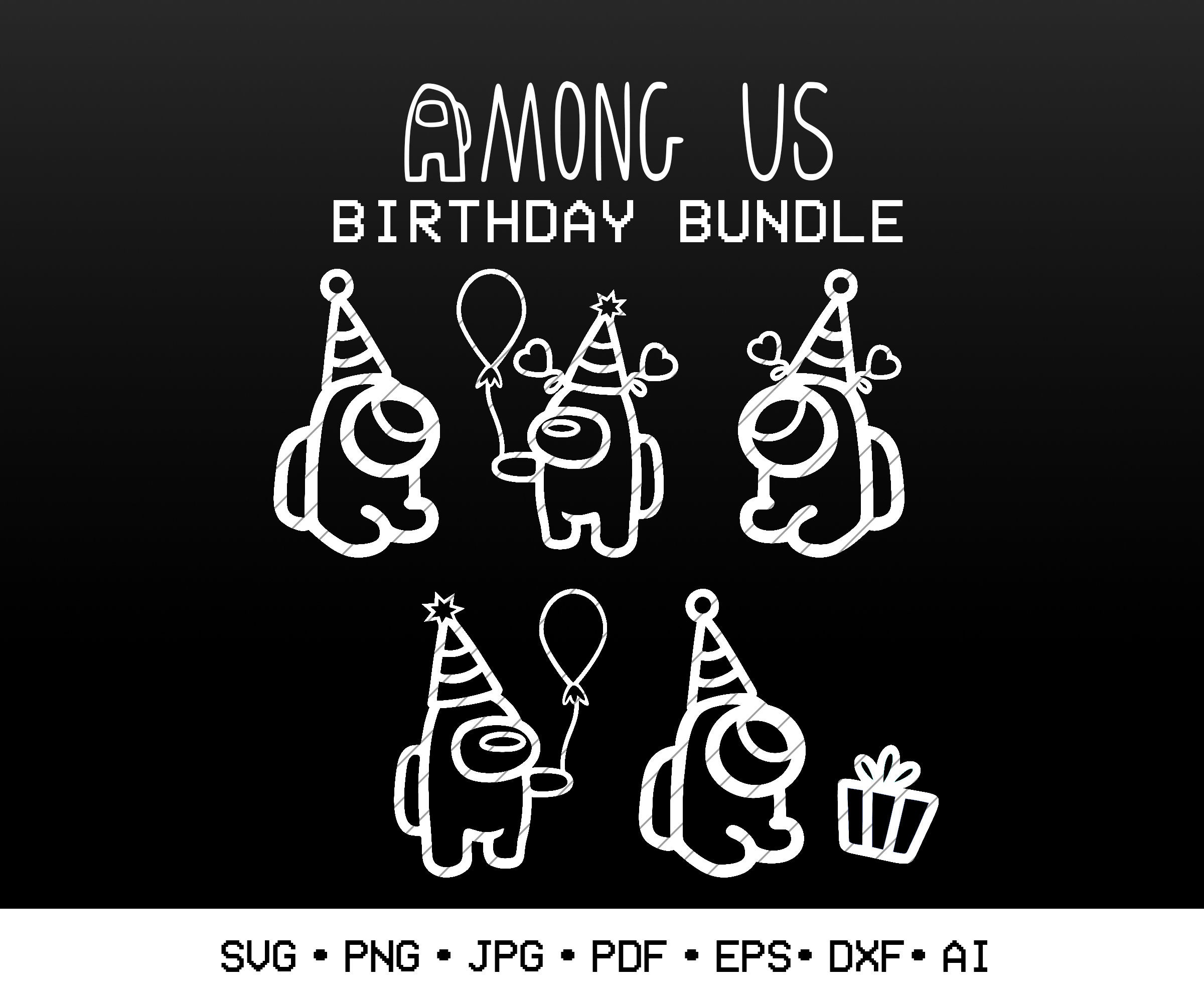 Among Us Birthday Boy Svg Bundle Among Us Happy Birthday SVG File Among ...