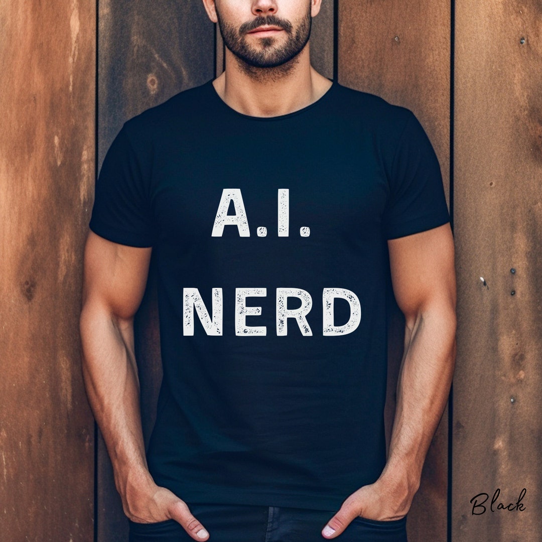AI Nerd Shirt Prompt Engineer Shirt Funny AI Shirt Machine Learning ...
