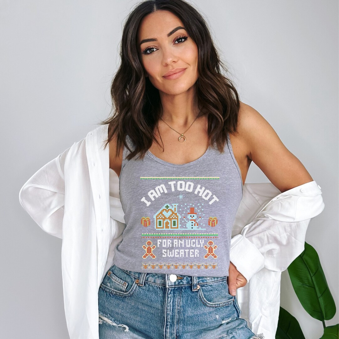 Funny Christmas Pun Tank Top Ugly Christmas Sweater Sexy Christmas ...