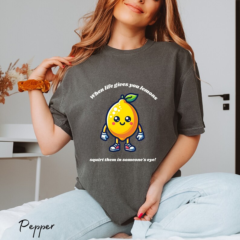 Shirts That Go Hard Unhinged Tshirt Citrus Shirt Ironic Shirt Comfort ...