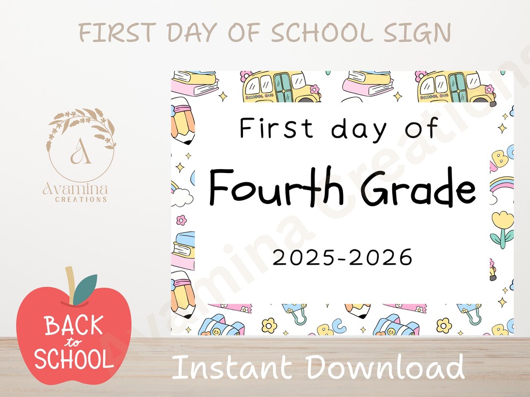 First Day of Fourth Grade- First Day of School Sign -last Day of School ...