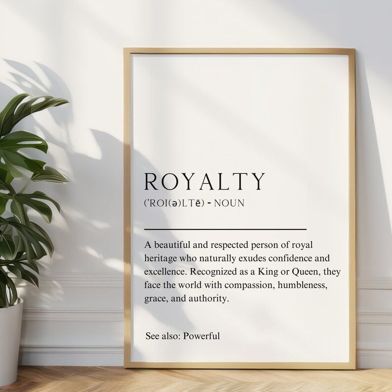 Royalty Definition, Definition Print, Typography Art, Self Love Wall ...