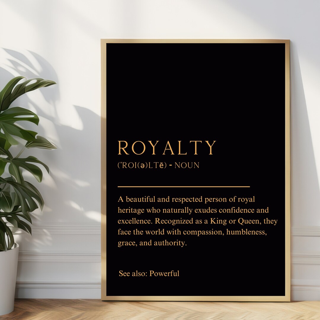 Royalty Definition | Definition Print | Typography Art | Self Love Wall ...
