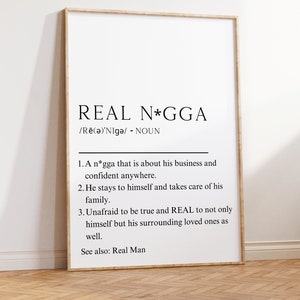 Real Nigga, Black Art, Black Empowerment, Culture Art, Definition Print ...