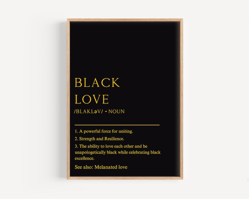 Black Love Definition Print | Black Excellence | Black Culture | Black ...